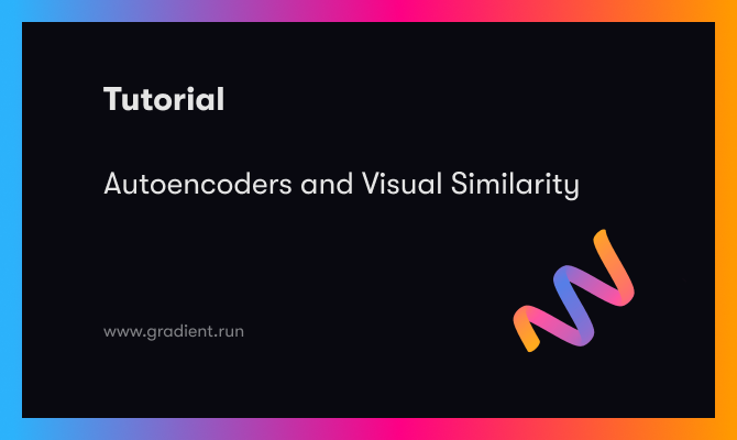 Autoencoders and Visual Similarity