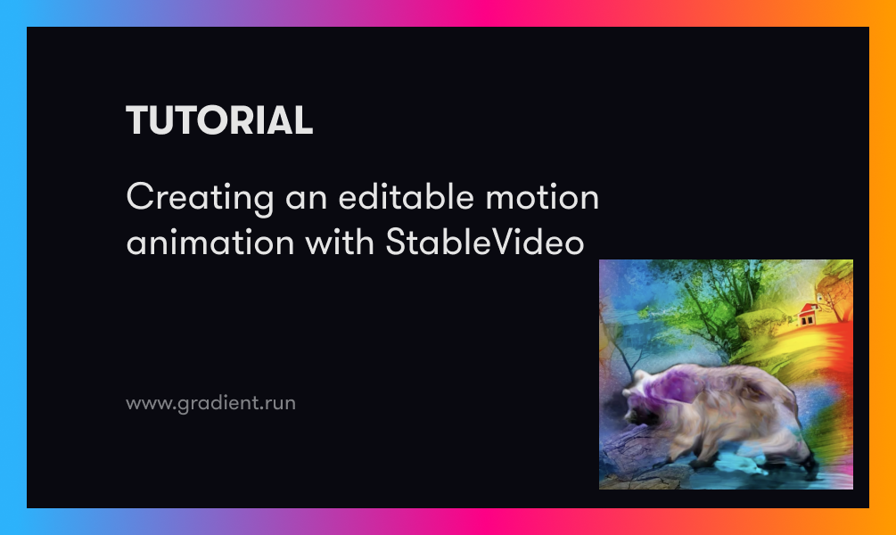 Creating an editable motion animation with StableVideo