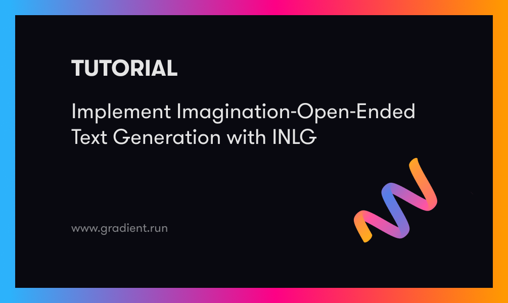 Implement Imagination Open Ended Text Generation With Inlg