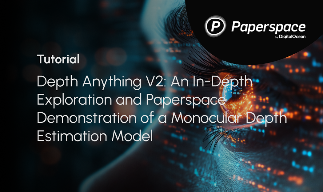 Depth Anything V2: A Powerful, Monocular Depth Estimation Model running on Paperspace H100 ...