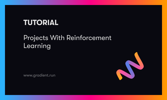 Projects With Reinforcement Learning