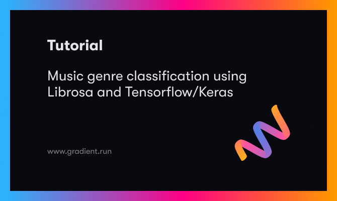 Music genre classification using Librosa and Tensorflow/Keras