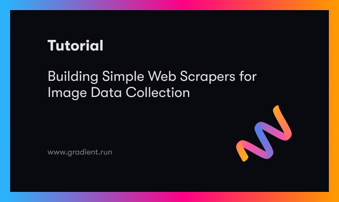 Building Simple Web Scrapers for Image Data Collection