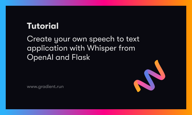 Create your own speech to text application with Whisper from OpenAI and Flask